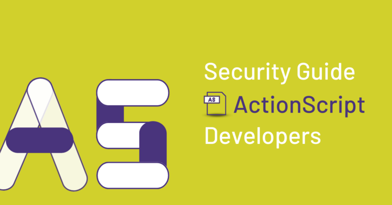 Security Guide for ActionScript Developers | Kiuwan